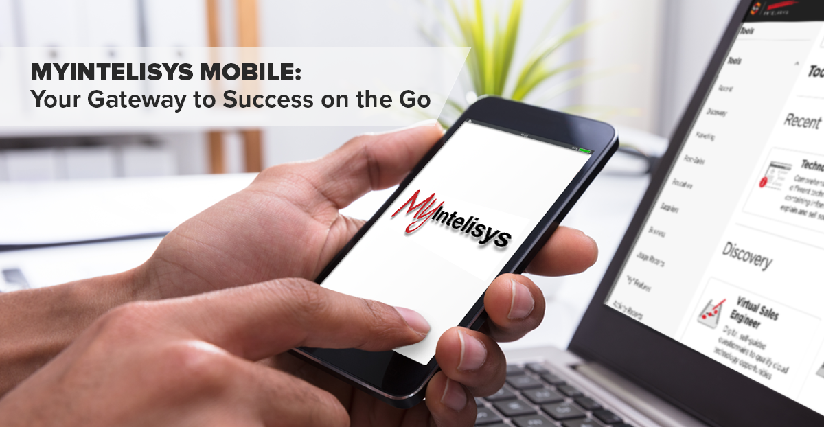 MyIntelisys Mobile: Your Gateway to Success on the Go – Intelisys