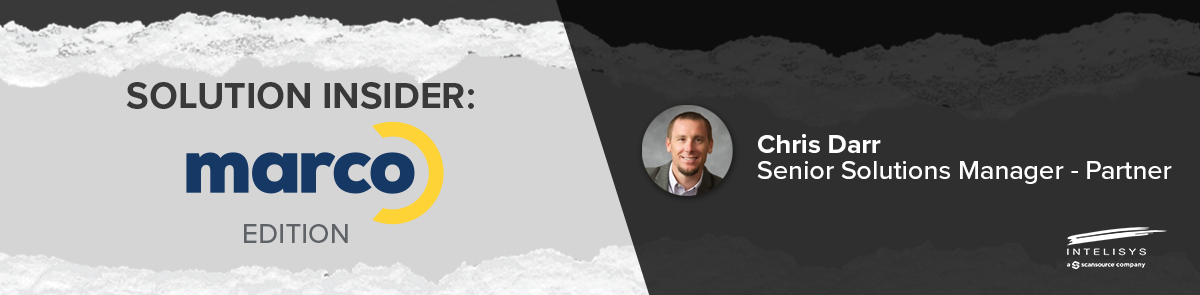 Solution Insider: Marco Technologies Edition – Intelisys