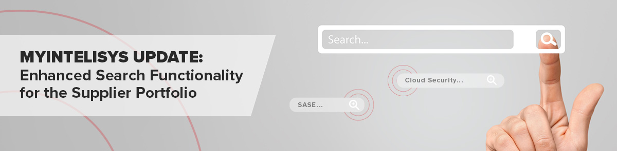 Enhanced Search Functionality for the Supplier Portfolio in MyIntelisys ... Enhanced Search Functionality for the Supplier Portfolio in MyIntelisys ...