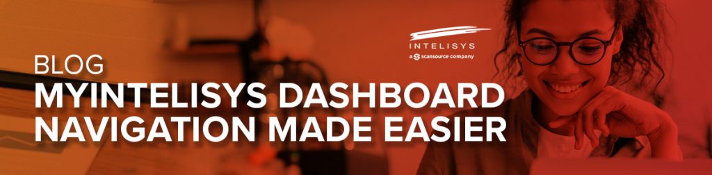 MyIntelisys Dashboard Navigation Made Easier – Intelisys