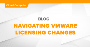 Navigating VMware licensing changes – Intelisys