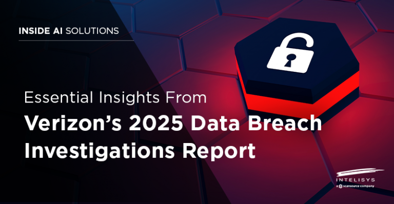 Essential Insights From Verizon’s 2025 Data Breach Investigations Report – Intelisys